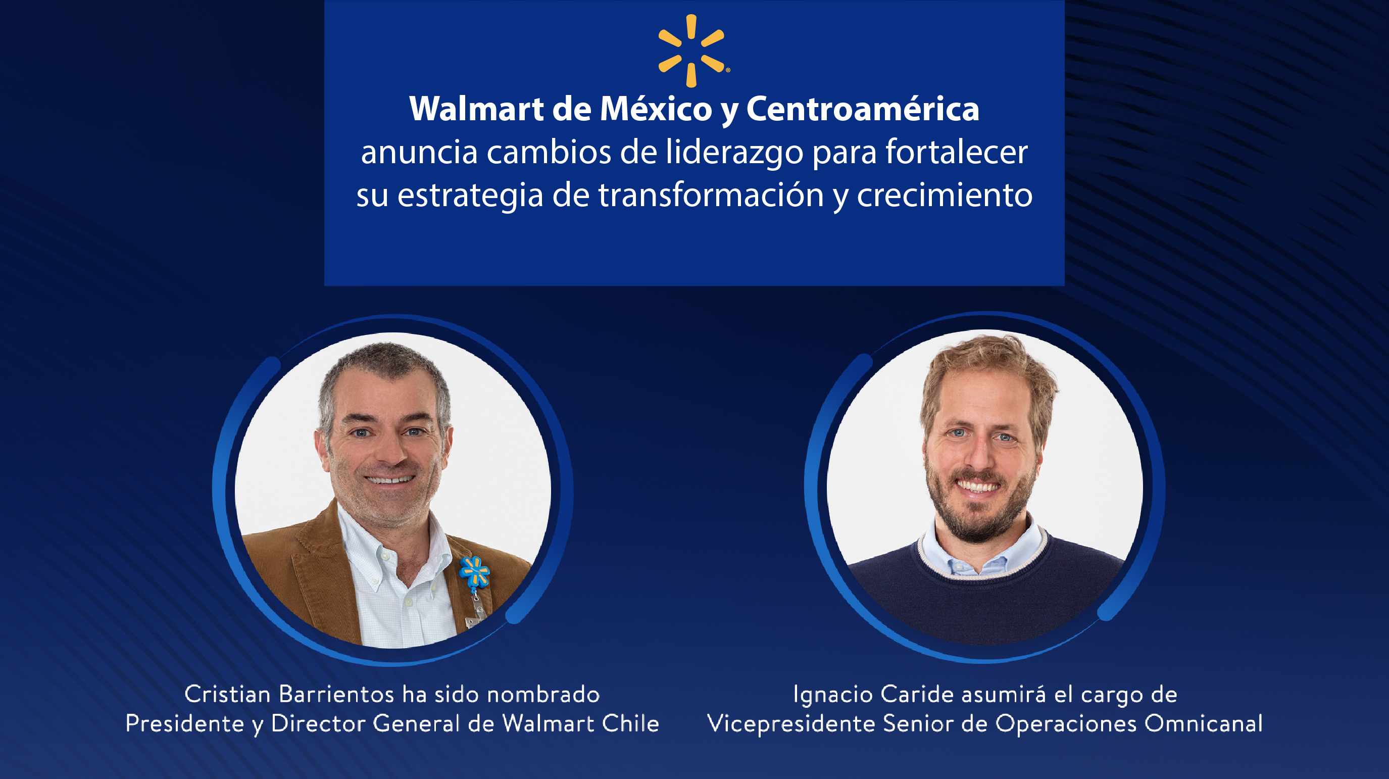 Walmart de México y Centroamérica anuncia cambios de liderazgo para fortalecer su estrategia de ...